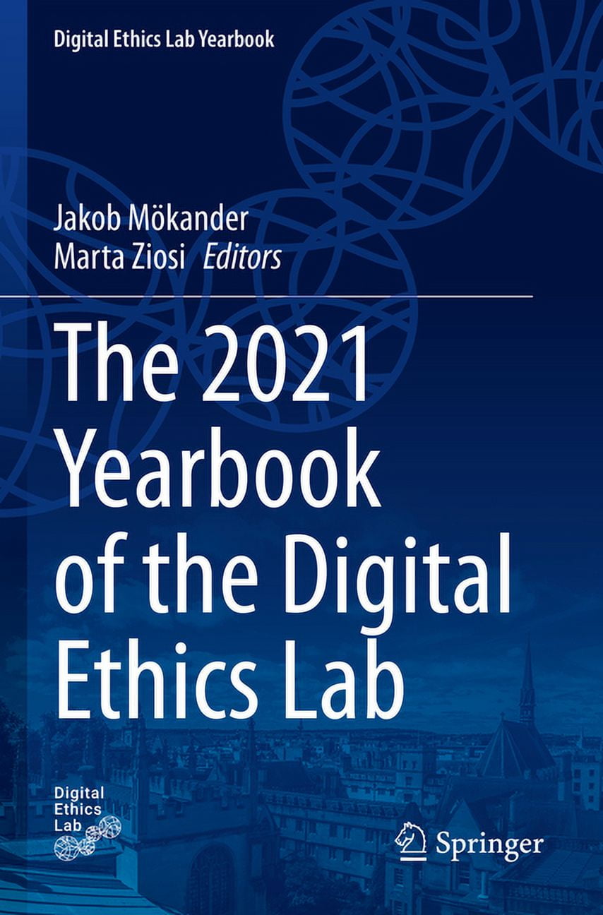 Digital Ethics Lab Yearbook: The 2021 Yearbook of the Digital Ethics Lab (Paperback) - Walmart.com