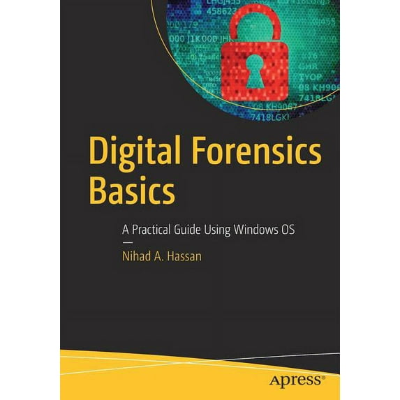 Digital Forensics Basics: A Practical Guide Using Windows OS, (Paperback) - Walmart.com