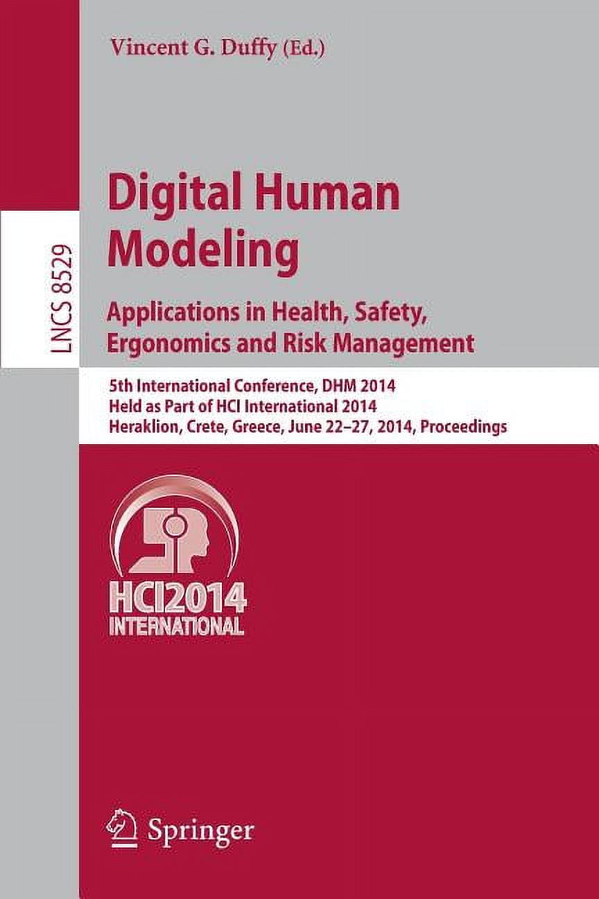 Digital Human Modeling Applications In Health Safety Ergonomics And Risk Management 5th