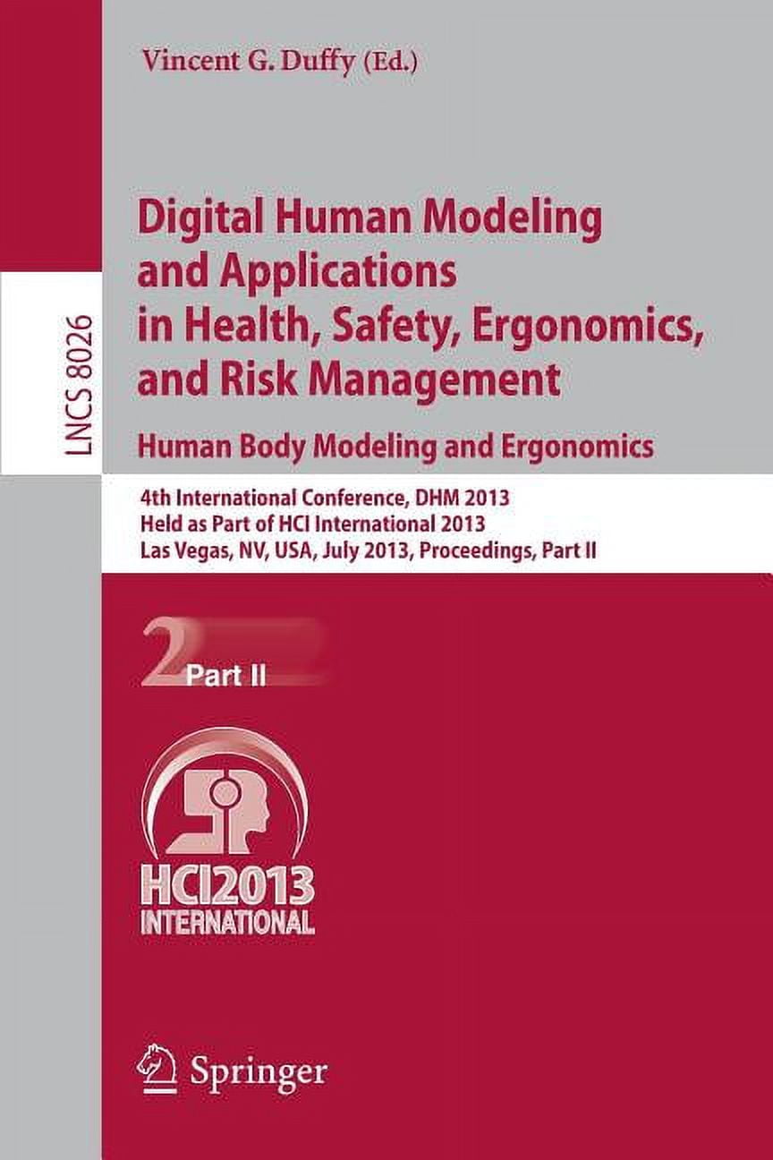 Digital Human Modeling and Applications in Health, Safety, Ergonomics ...