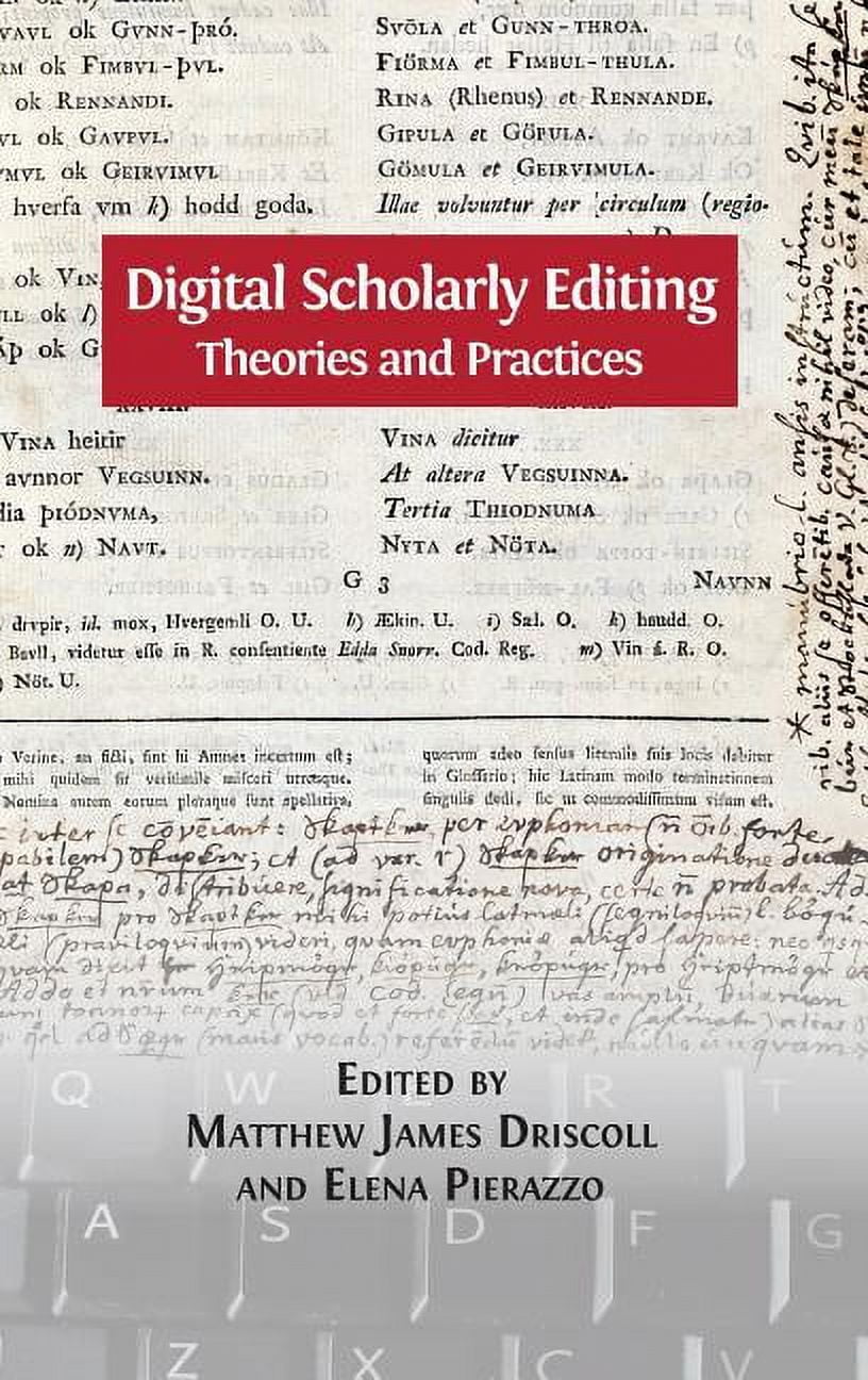 Digital Humanities Digital Scholarly Editing: Theories and Practices ...