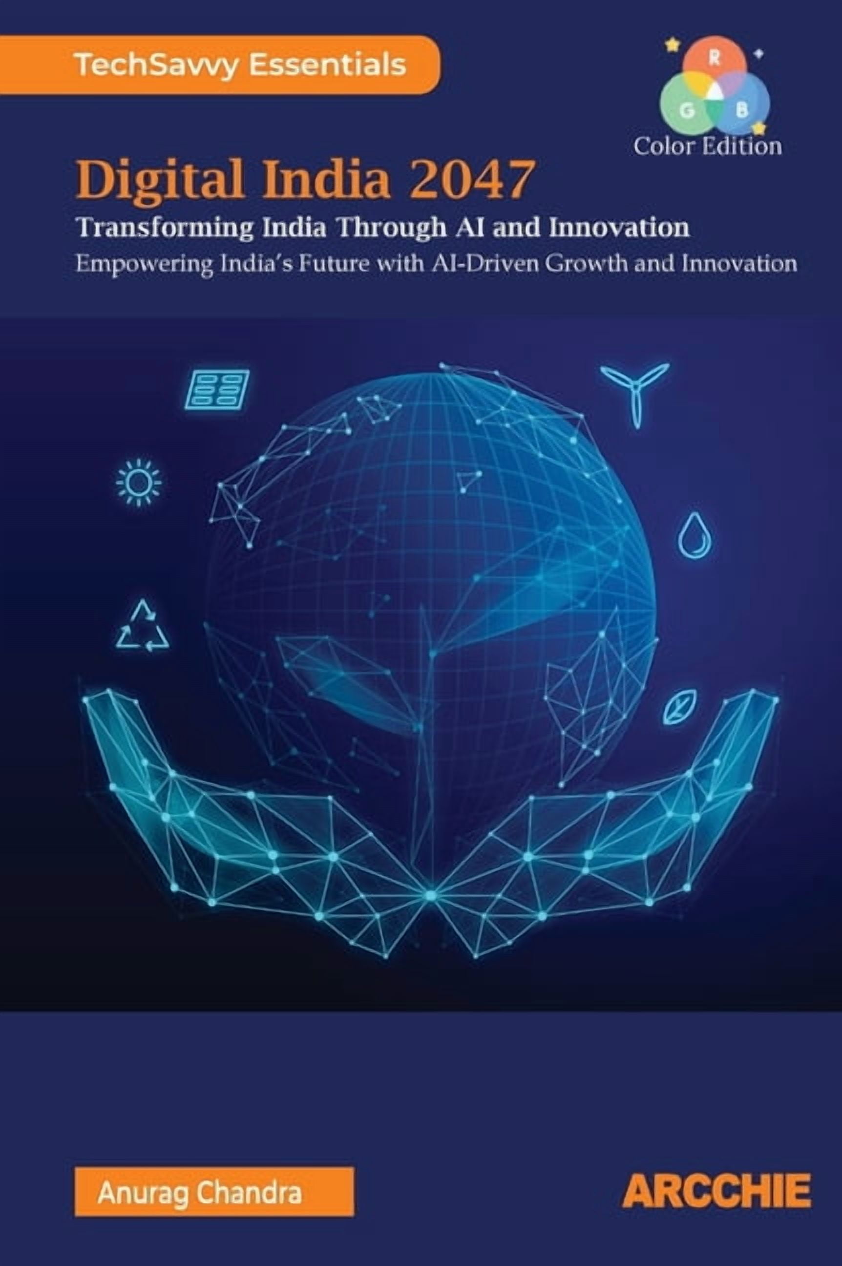 Digital India 2047: Transforming India through AI and Innovation ...