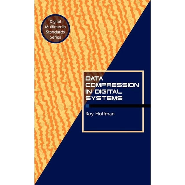 Digital Multimedia Standards Series Data Compression in Digital Systems ...
