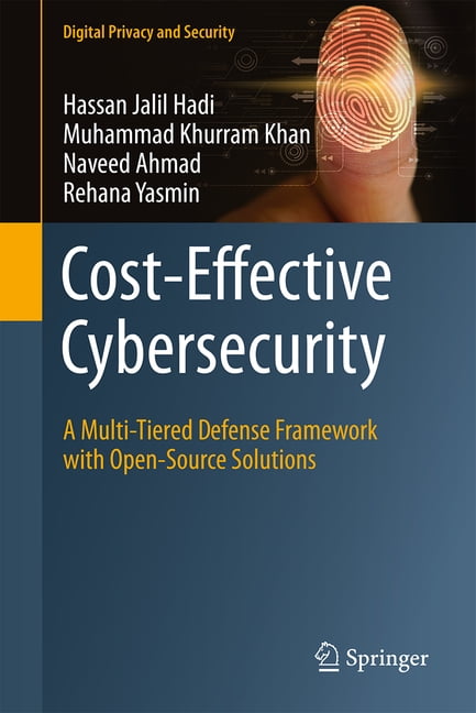 Digital Privacy and Security Cost-Effective Cybersecurity: A Multi ...