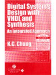 Digital Systems Design with VHDL and Synthesis: An Integrated Approach - K. C. Chang - Walmart.com