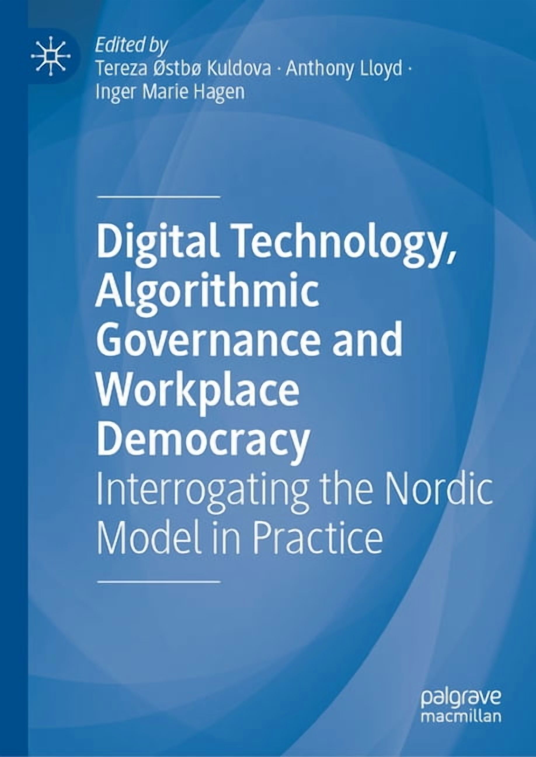 Digital Technology, Algorithmic Governance and Workplace Democracy ...