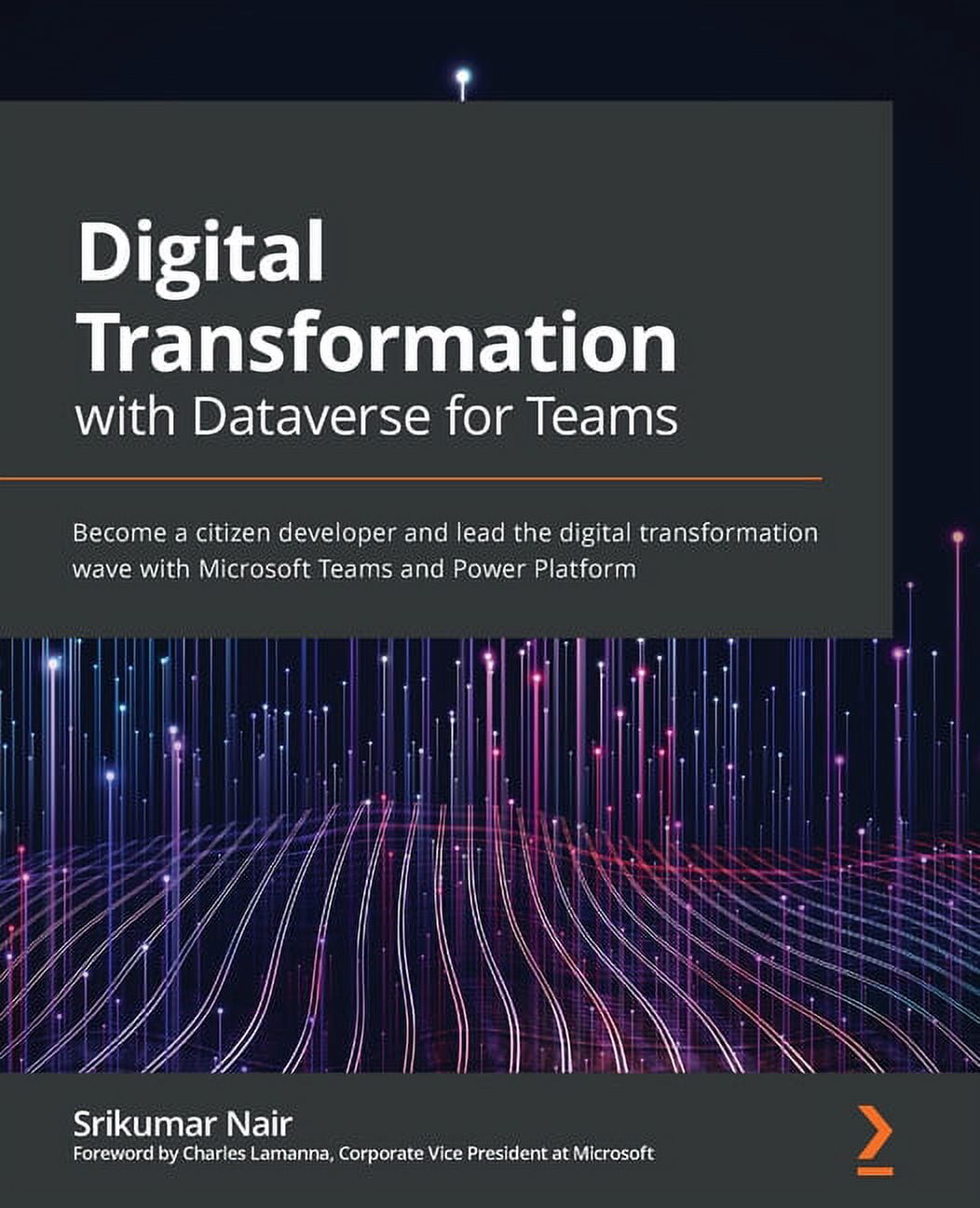 Digital Transformation with Dataverse for Teams: Become a citizen ...