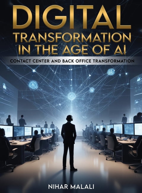 Digital Transformation in the Age of AI: Contact Center and Back Office ...