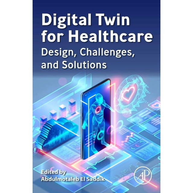 Digital Twin for Healthcare: Design, Challenges, and Solutions ...