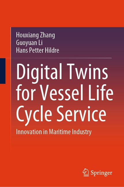 Digital Twins for Vessel Life Cycle Service: Innovation in Maritime ...