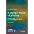 Digital VLSI Design with Verilog: A Textbook from Silicon Valley Polytechnic Institute ...