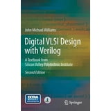Digital VLSI Design with Verilog: A Textbook from Silicon Valley ...