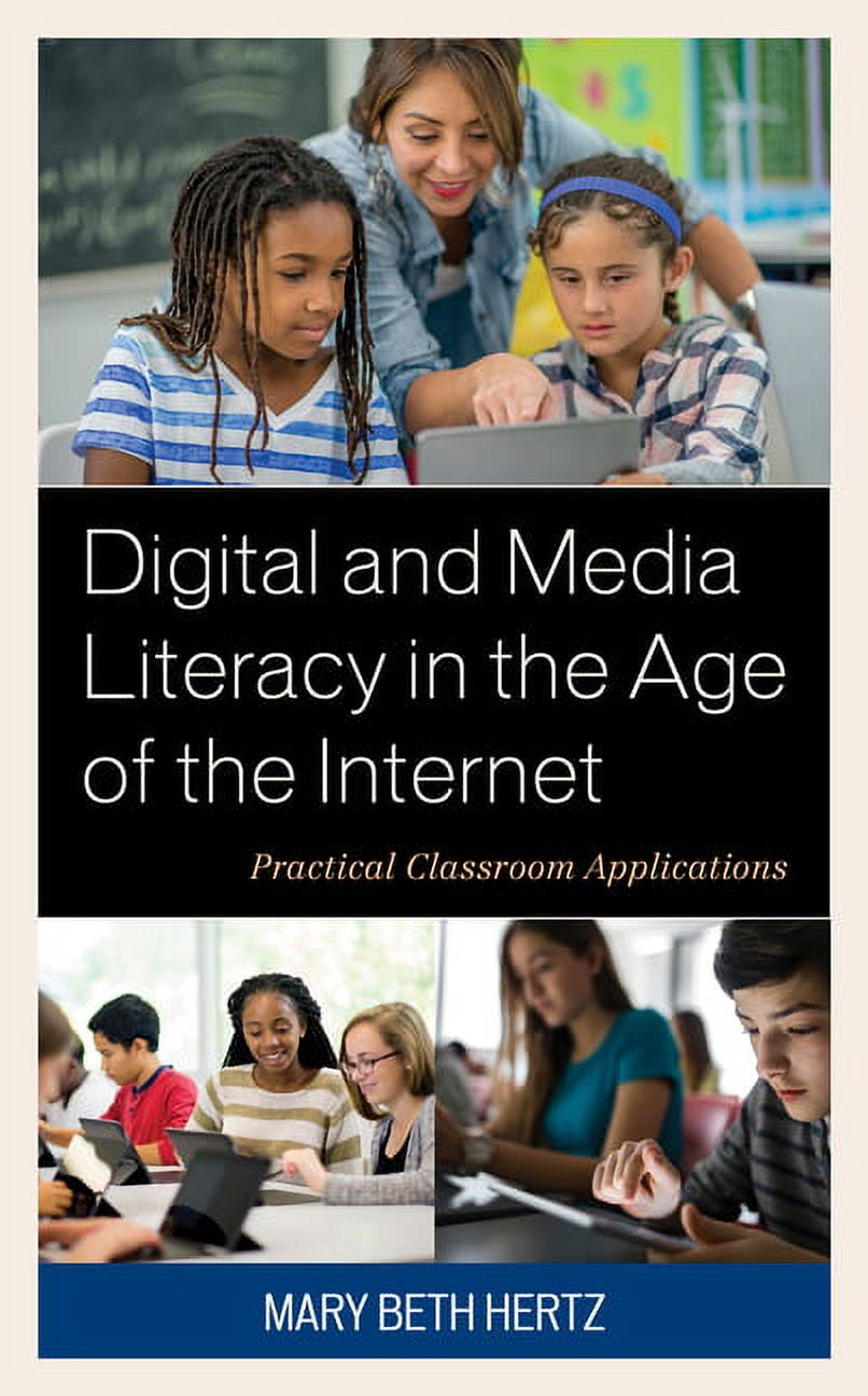 Digital and Media Literacy in the Age of the Internet: Practical ...