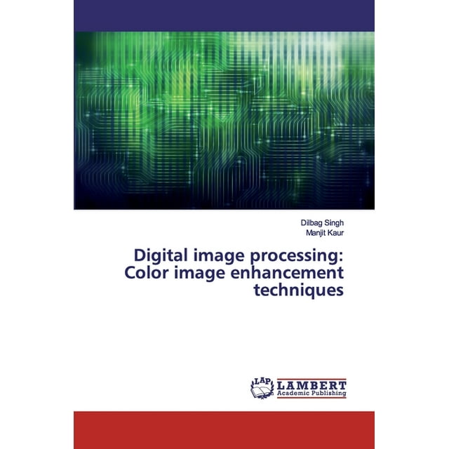 Digital image processing: Color image enhancement techniques (Paperback ...