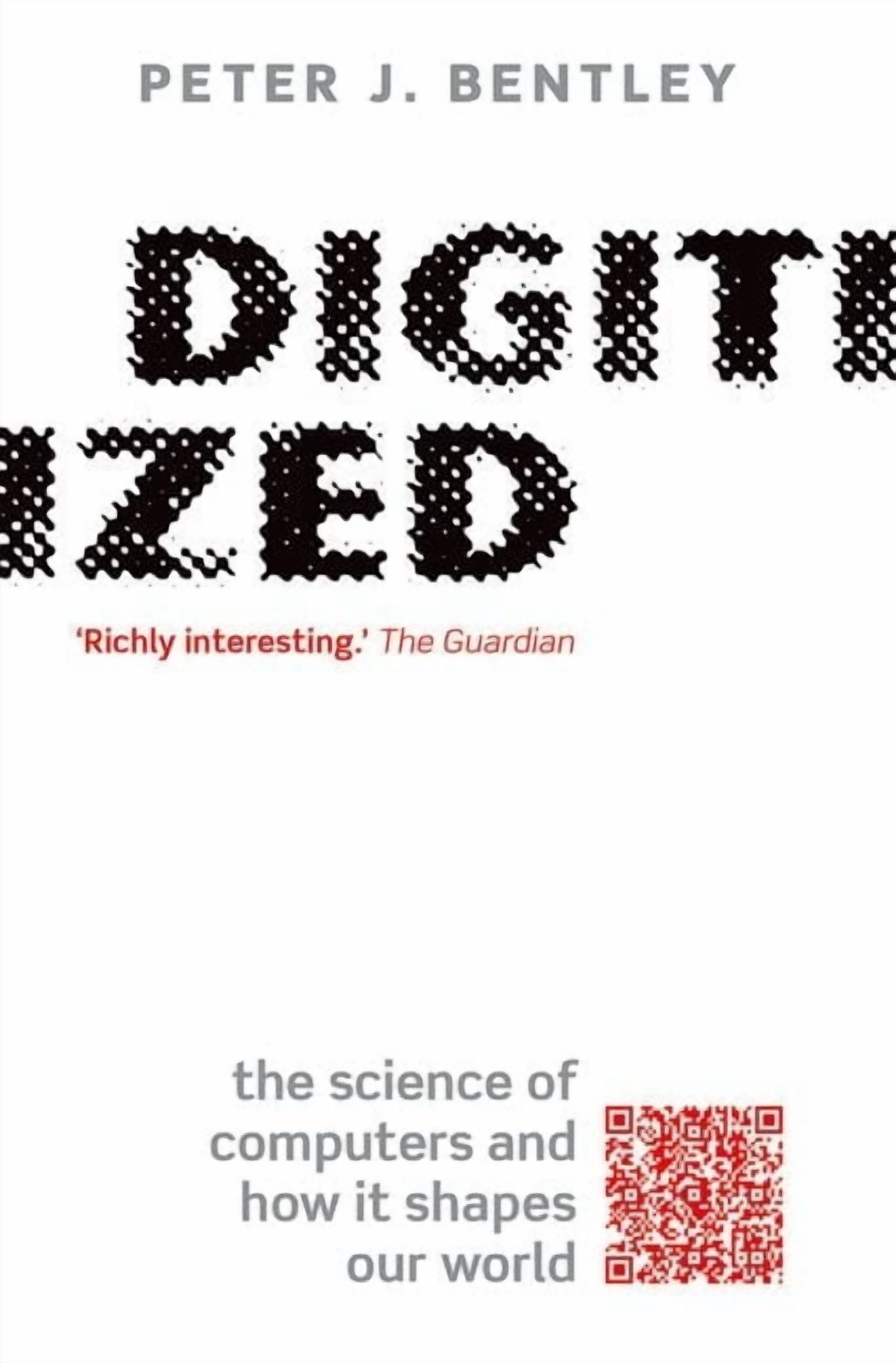 Digitized: The Science of Computers and How It Shapes Our World ...