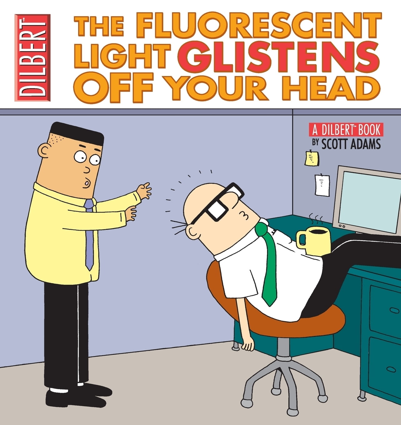 Dilbert Book Collections Graphi: The Fluorescent Light Glistens Off ...