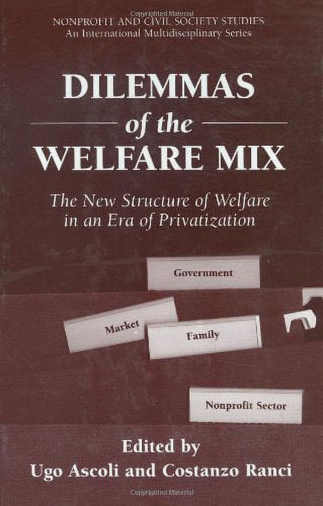Pre-Owned Dilemmas of the Welfare Mix : The New Structure of Welfare in ...