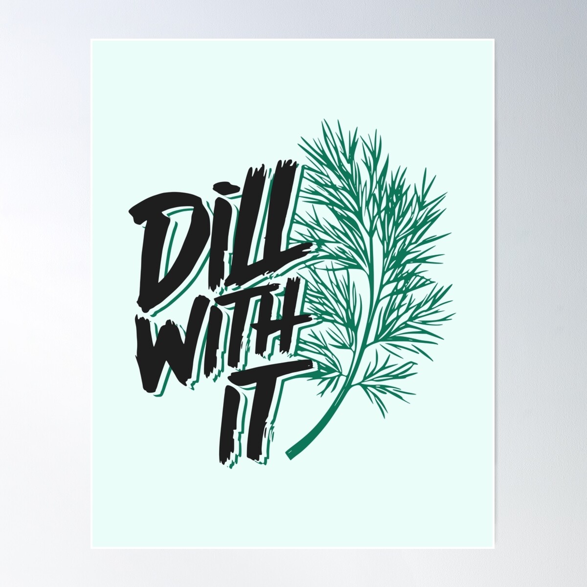 Dill With It Funny Herb Poster Wall Art, Modern Wall Decor For Living ...