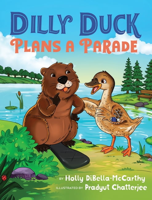 Dilly Duck and Friends: Dilly Duck Plans a Parade: A Children's Book ...