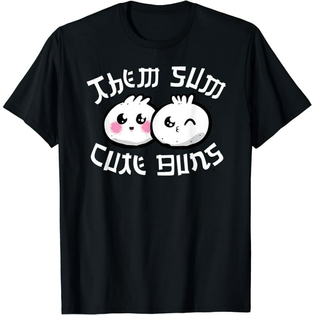 Dim Sum uWu Kawaii Cute Chinese Steamed Buns Fun foodie Gift T-Shirt ...