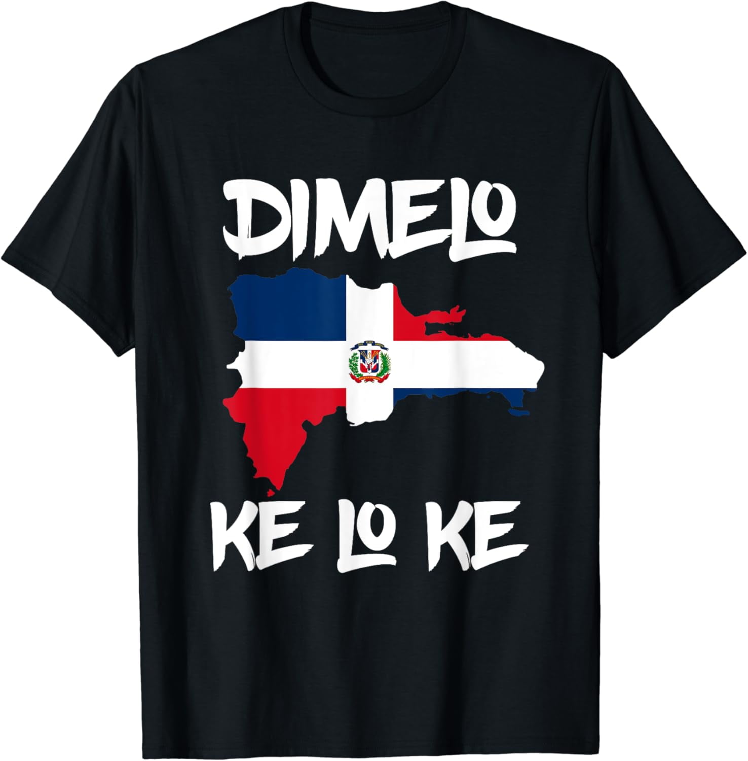 Dimelo Ke lo Ke Manin Dominican Pride Flag Republica Funny Creative ...