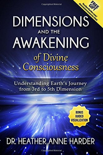 Pre-Owned Dimensions & Awakenings of Divine Consciousness: Understanding Earth's Journey from ...