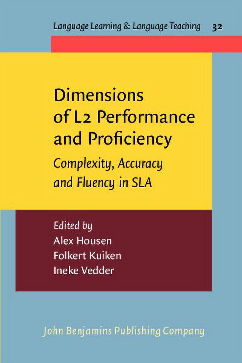 Dimensions Of L2 Performance And Proficiency: Complexity, Accuracy And ...