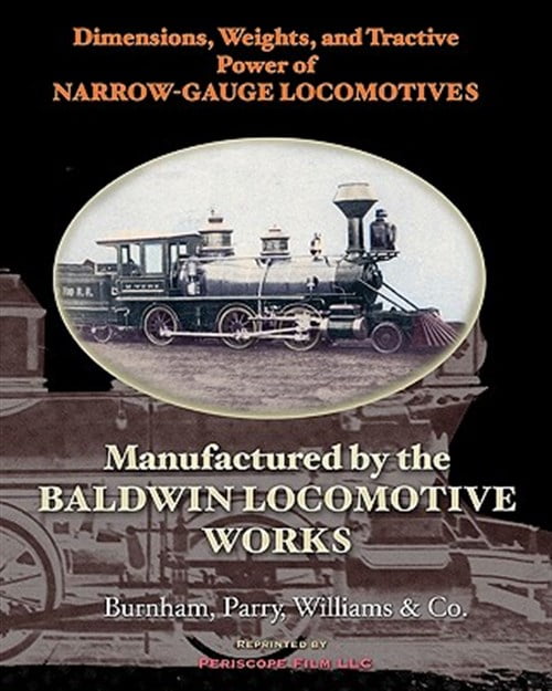 Pre-Owned Dimensions, Weights, and Tractive Power of Narrow-Gauge Locomotives: Manufactured by ...