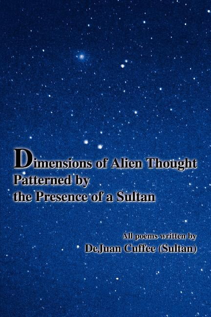 Dimensions of Alien Thought Patterned by the Presence of a Sultan ...