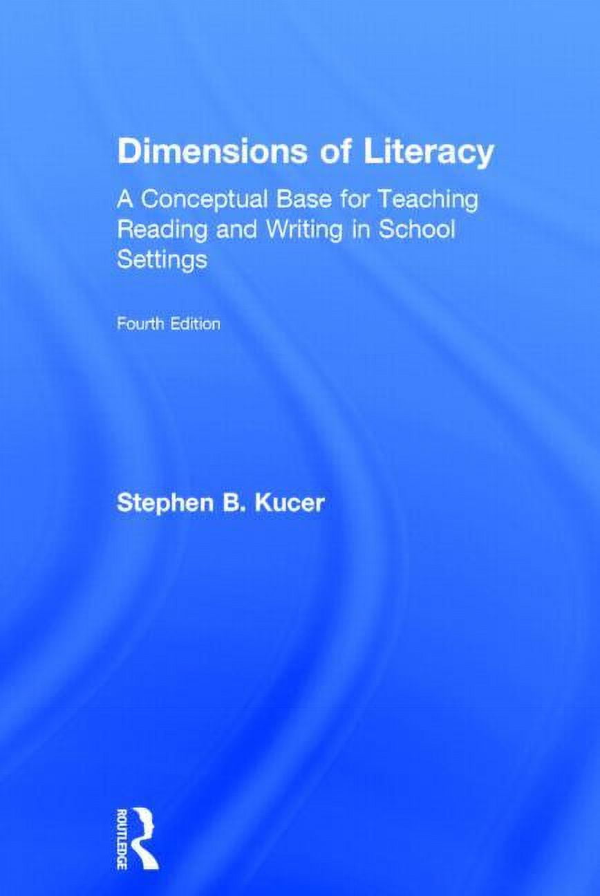 Dimensions of Literacy: A Conceptual Base for Teaching Reading and ...