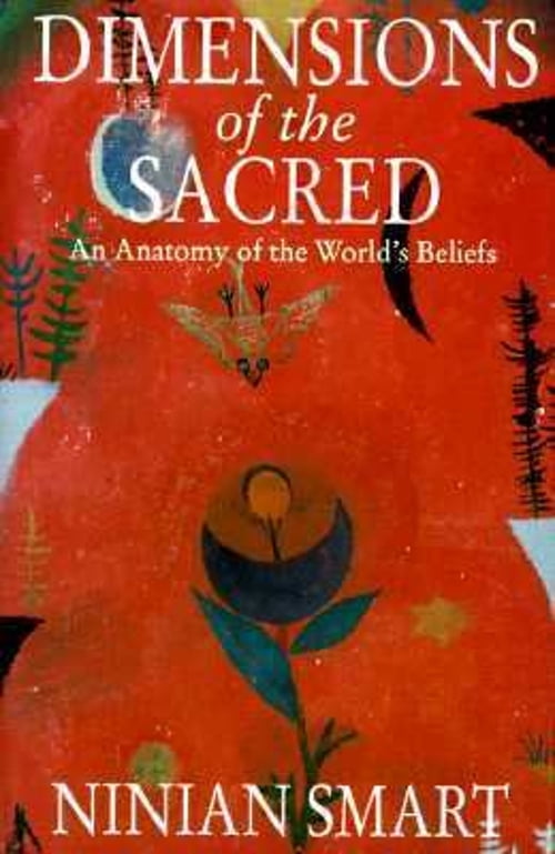 Pre-Owned Dimensions of the Sacred: An Anatomy of the World's Beliefs ...