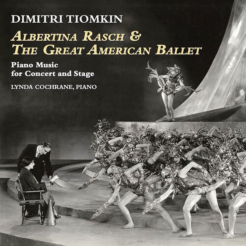 Dimitri Tiomkin - Albertina Rasch & The Great American Ballet: Piano Music For Concert & Stage ...