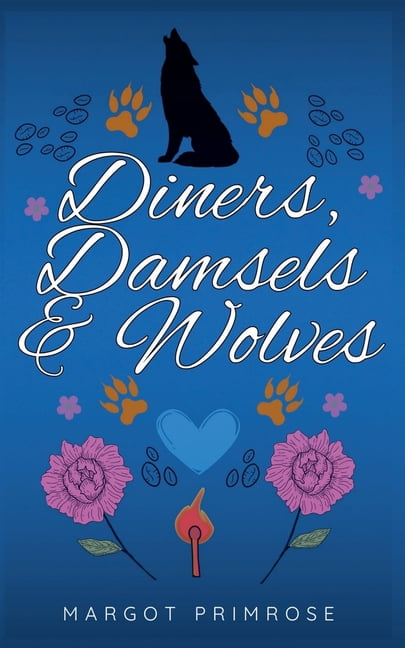 Sinclaire Wolf Pack Diners, Damsels & Wolves, Book 1, (Paperback ...