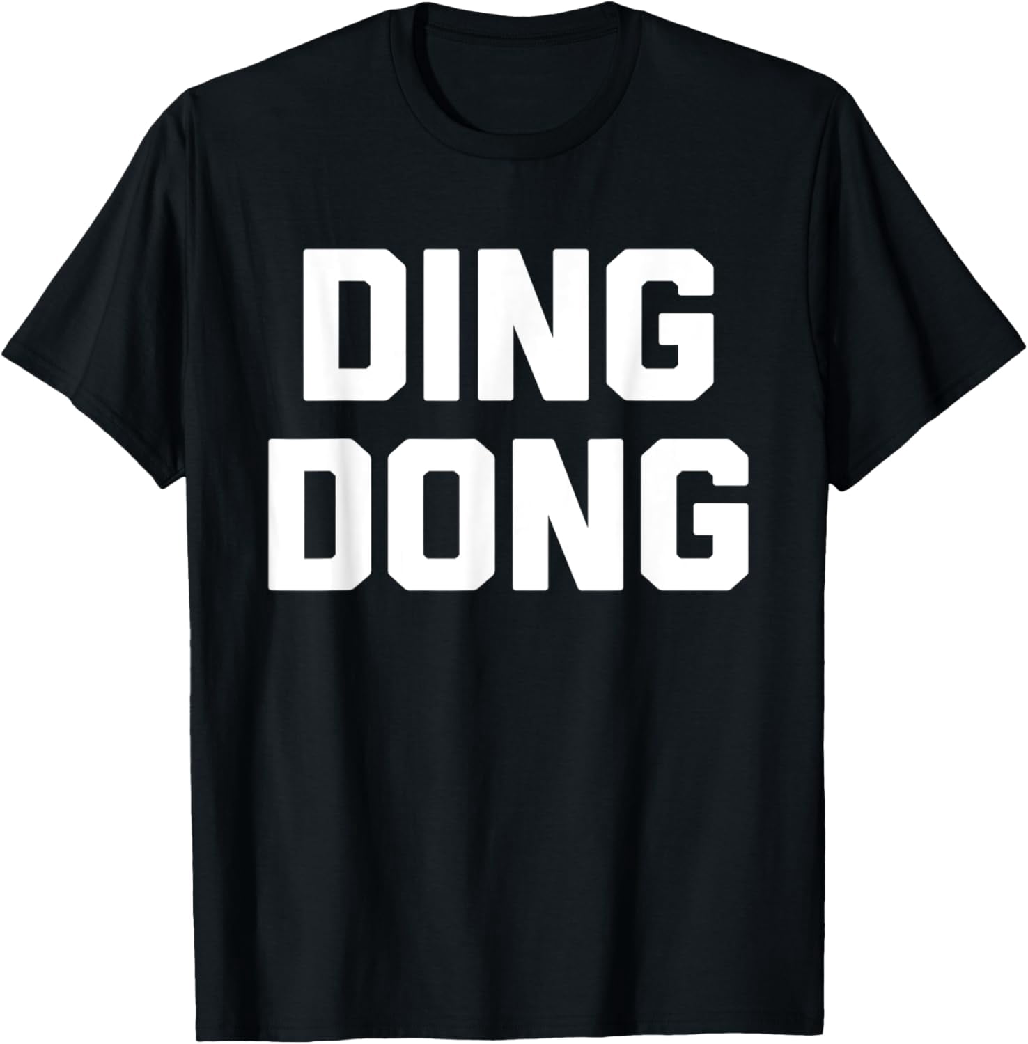 Ding Dong Graphic T Shirt Fun and Simple Design Short Sleeve Casual Tee ...