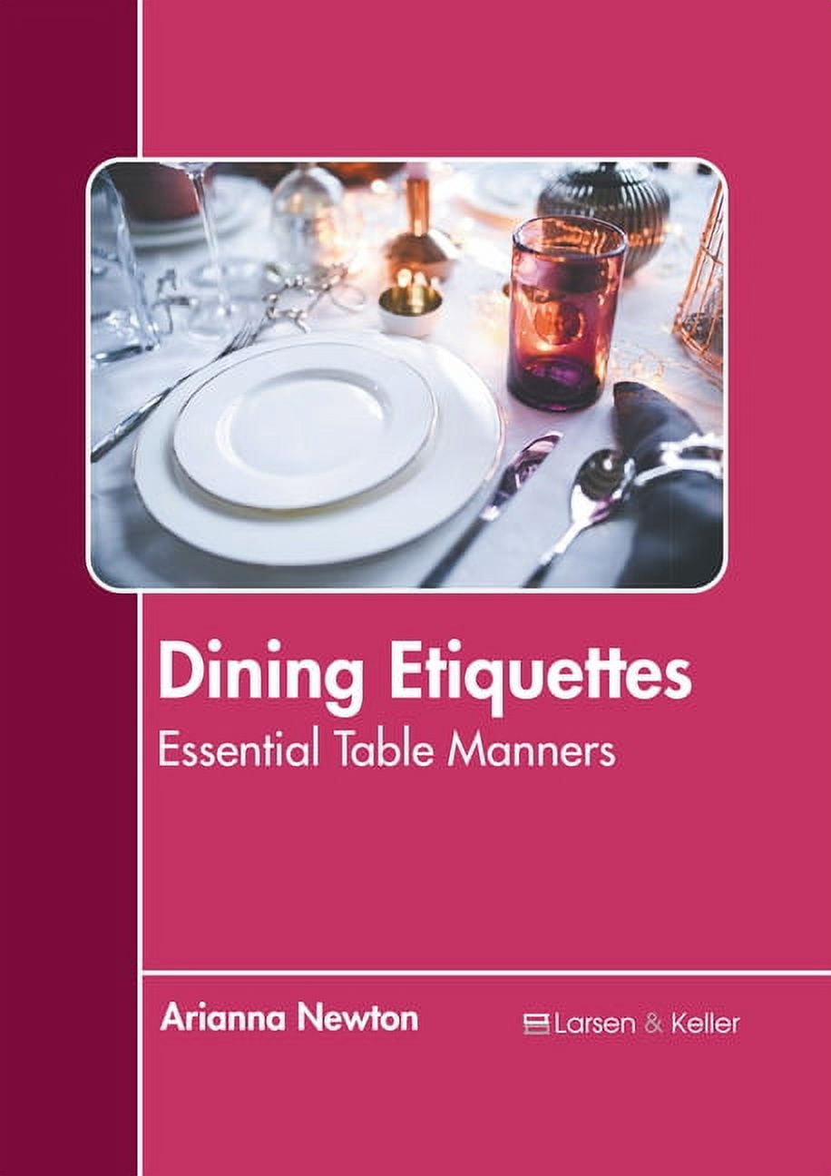 Dining Etiquettes: Essential Table Manners (Hardcover) - Walmart.com