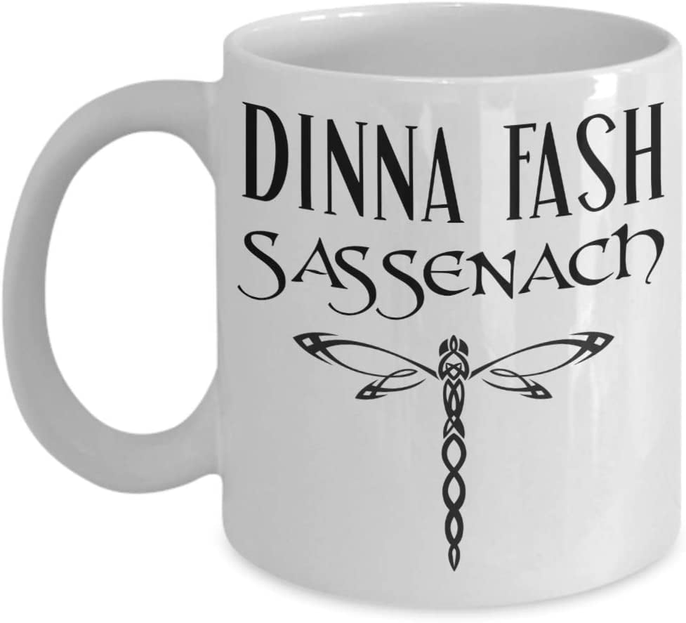 Dinna Fash Sassenach Mug Inspired by Outlander 11 oz. White Ceramic ...