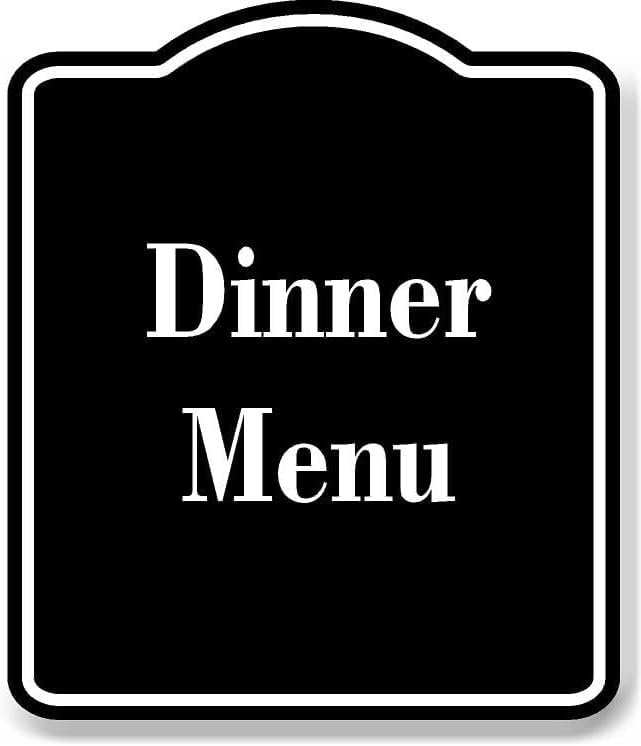 Dinner Menu BLACK Aluminum Composite Sign 8.5''x10'' - Walmart.com