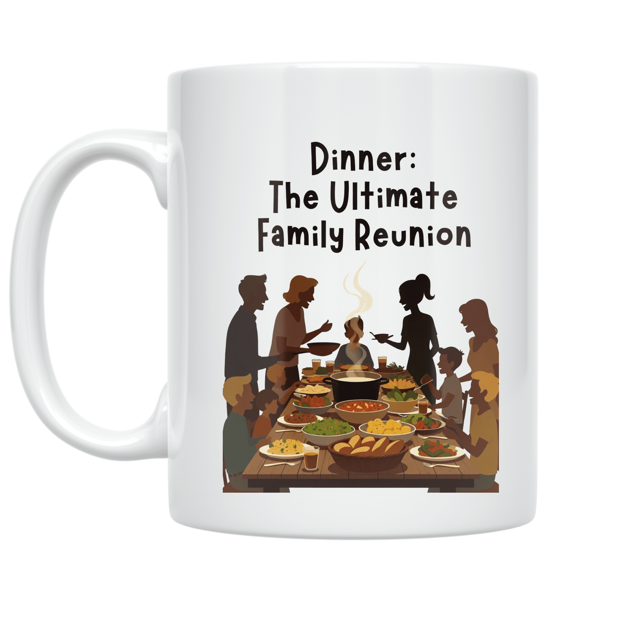 Dinner: The Ultimate Family Reunion Design - Family Gathering - 11 oz ...