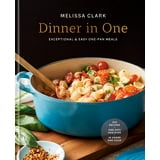 Dinner in One : Exceptional & Easy One-Pan Meals: A Cookbook (Hardcover ...