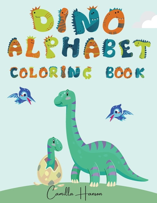 Dino Alphabet Coloring Book: Wonderful Dino ABC Coloring Book for Kids ...