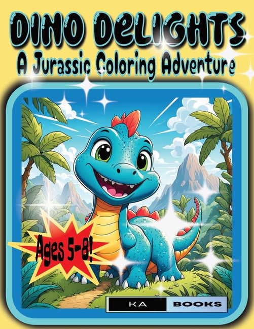 Dino Delights: A Jurassic Coloring Adventure: Great for Dinosaur Fans ...