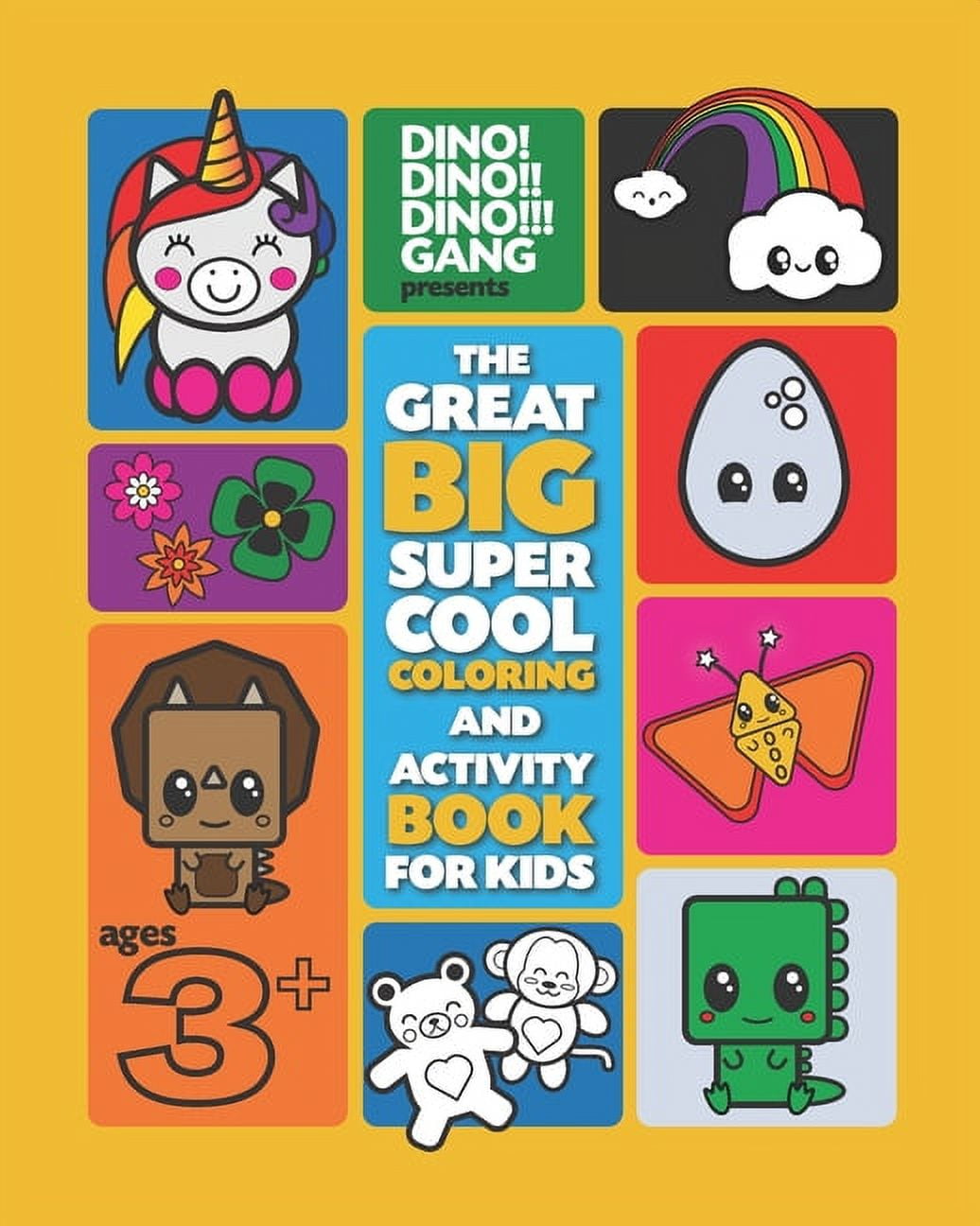 Dino! Dino!! Dino!!! Gang presents The Great Big Super Cool Coloring ...