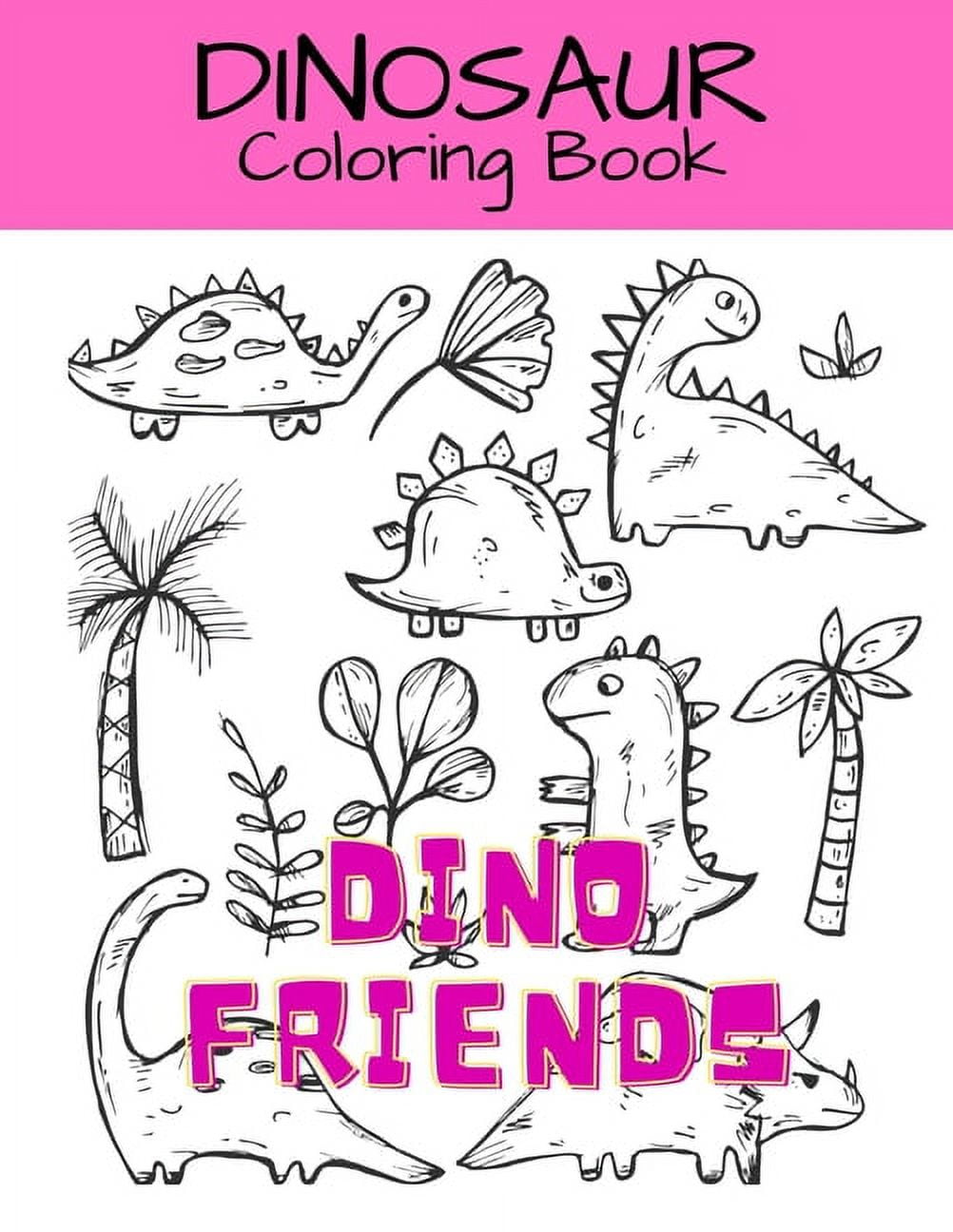 Dino Friends: Dinosaur Coloring Book: Dinosaur Activity Book For Kids ...