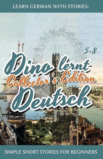Dino Lernt Deutsch - Simple German Short Stories for Beginners: Learn ...