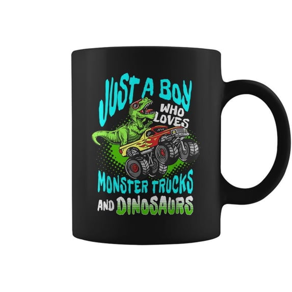 Dino Lover Just A Boy Who Loves Monster Trucks And Dinosaurs Coffee ...