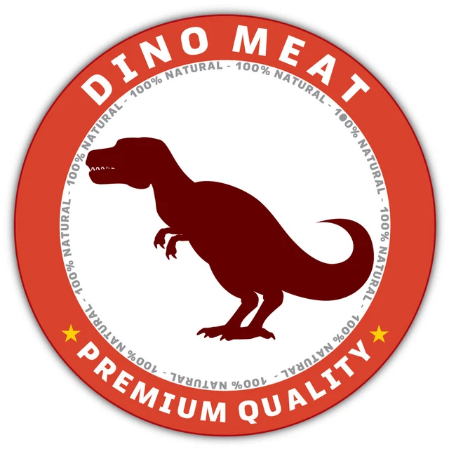 Dino Meat Premium Food Quality Car Sticker Phone Decal Water Bottle ...