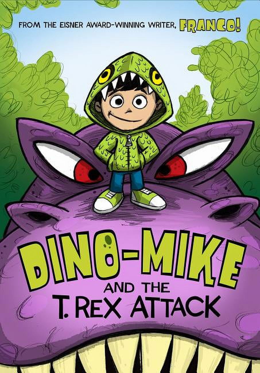 Dino-Mike! Dino-Mike and the T. Rex Attack, Book 1, (Paperback ...