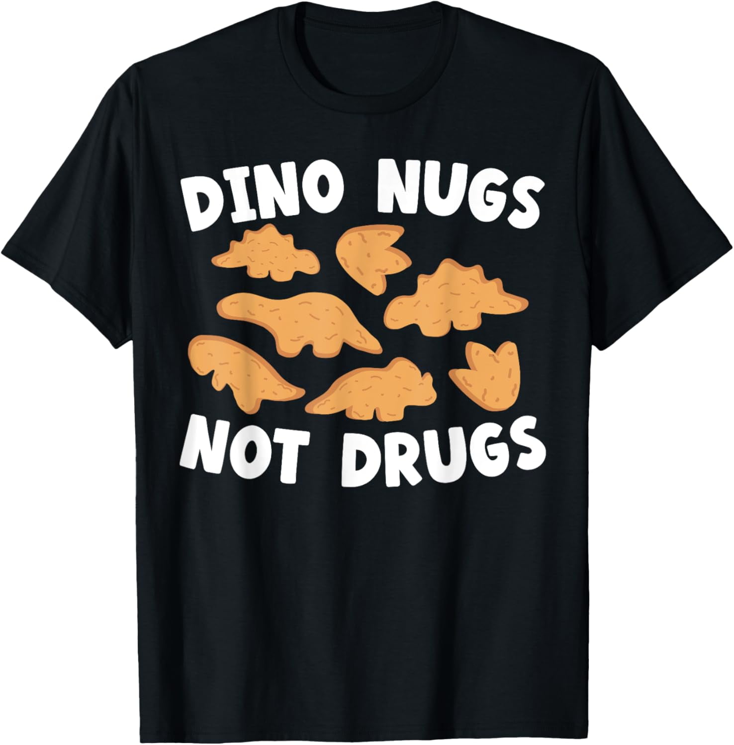 Dino Nugs Chicken Nugget Nuggy Fried Snack T-Shirt - Walmart.com