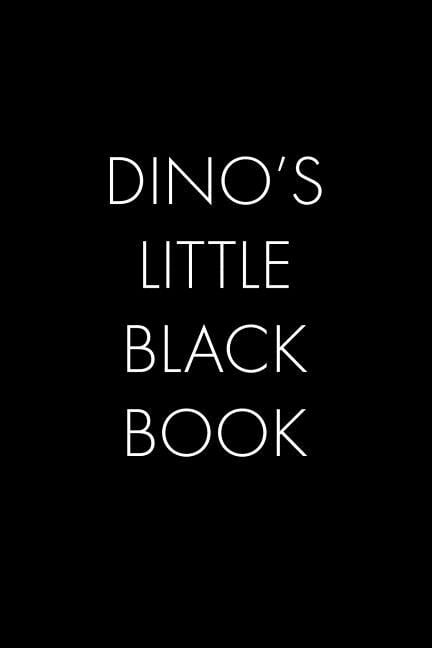 Dino's Little Black Book : The Perfect Dating Companion for a Handsome ...