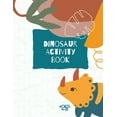 Dinosaur Activity Book: Dinosaurs Activity Book For Kids: Coloring, Dot ...